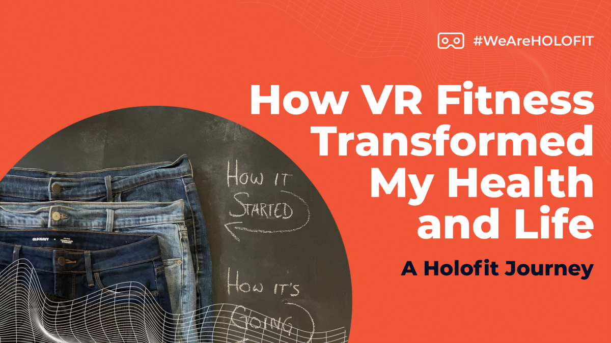 A Holofit Journey: How VR Fitness Transformed My Health and Life ...