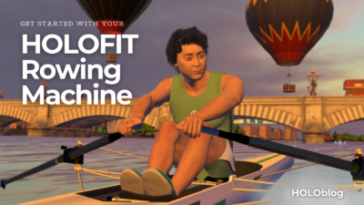 How to Get Started with Your HOLOFIT Virtual Rowing Machine - HOLOFIT ...